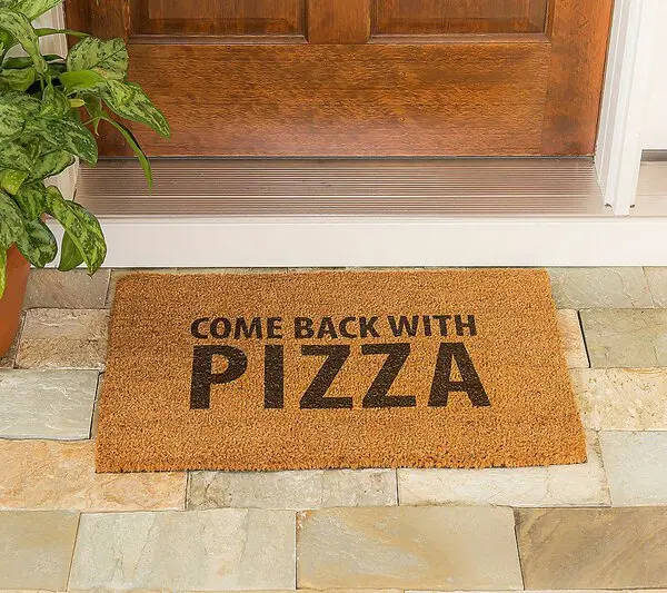 EVERGREEN Come Back With Pizza' 16x28 Coir Mat