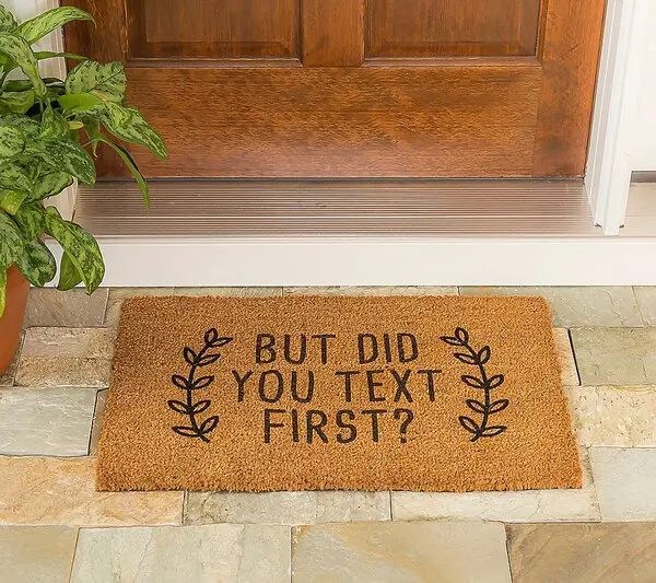 EVERGREEN But Did You Text First 16x28 Coir Oor Mat