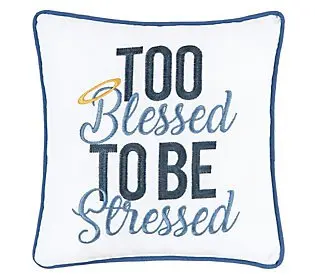 C&F HOME Too Blessed Pillow