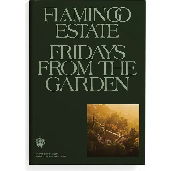 FLAMINGO ESTATE Fridays From The Garden' Cookbook