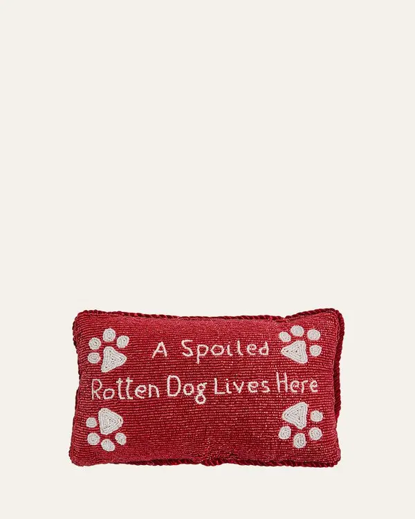 SUDHA PENNATHUR A Spoiled Rotten Dog Lives Here Beaded Pillow