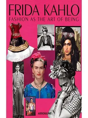 Assouline Frida Kahlo: Fashion As The Art Of Being - Pink