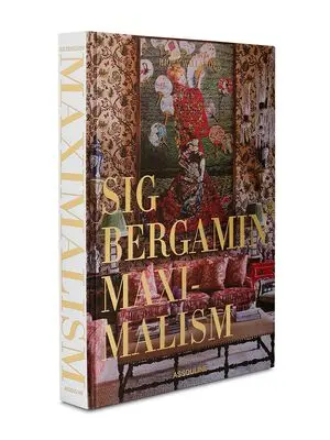 Assouline Maximalism Sig Bergamin Book