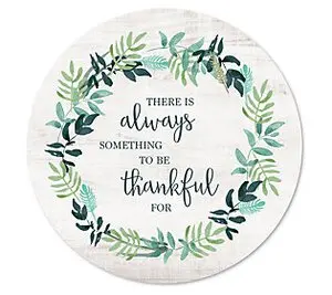 COURTSIDE MARKET Always Thankful 12x12 Circular Wood - One-color
