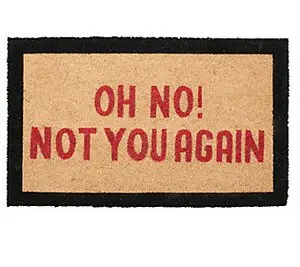 GEO CRAFTS Oh No Not You Coir Doormat With Pvc Backing - One-color