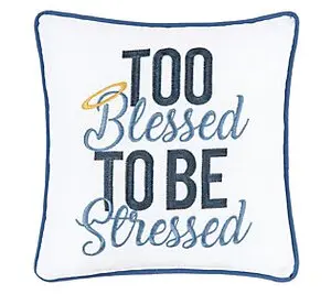 C&F HOME Too Blessed Pillow - One-color