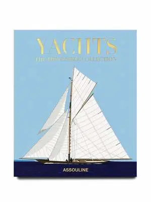 Assouline Yachts: The Impossible Collection Hardback Book