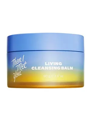 Then I Met You - Living Cleansing Balm