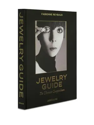 Assouline Jewelry Guide: The Ultimate Compendium Fabienne Reybaud Book