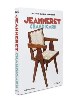 Assouline Catalogue Raisonné Du Mobilier: Jeanneret Chandigarh Book