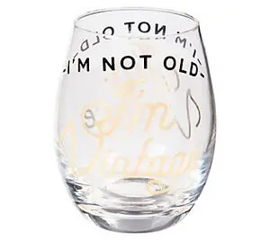 EVERGREEN 17-oz 'i'm Not Old I'm Vintage' Steml Ess Wine Glass - One-color