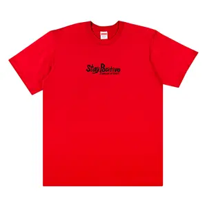 Supreme Stay Positive Tee