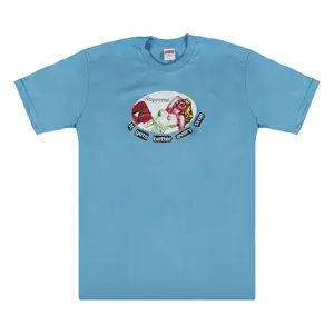 Supreme It Gets Better Every Time T-shirt