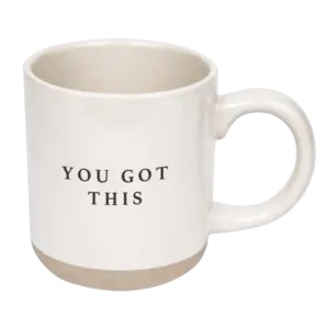 SWEET WATER DECOR Stoneware Quote Coffee Mug You Got This
