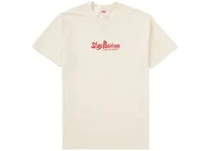 Supreme Stay Positive Tee Shirt - Natural