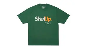 PALACE Shut Up T-shirt - Racey Green