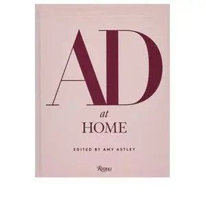 RIZZOLI Ad At Home: Architectural Digest - Amy Astley