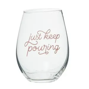 TOTALEE GIFT Just Keep Pouring Wine Glass 18 Oz - Clear