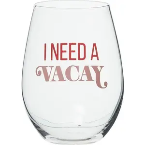 TOTALEE GIFT I Need A Vacay Wine Glass 18 Oz - Clear