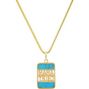 Established Mama Tried Pendant Necklace - Turquoise