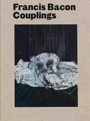 PHAIDON PRESS Francis Bacon Couplings Art Books