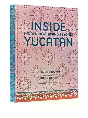 VENDOME Inside Yucatán: Hidden Merida And Beyond' Book