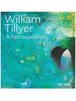 RIZZOLI William Tillyer: A Retrospective Book