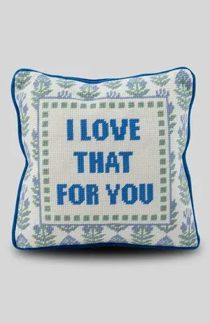 FURBISH Needlepoint Pillow - Love That For You