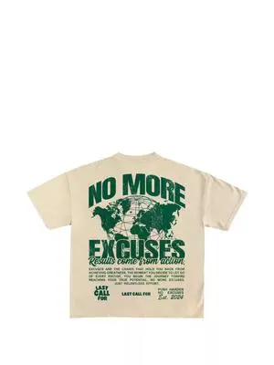 LAST CALL FOR Comfort 'no Excuses' T-shirt