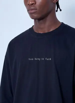 Vetements Too Busy To Fuck Longsleeve