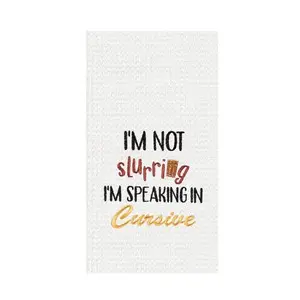 C&F HOME I Am Not Slurring" Waffle Weave Dishtowel - White