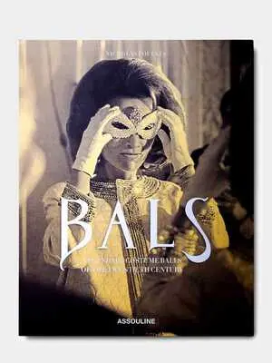 Assouline Bals: Legendary Costume Balls Of The Twentieth Century Multicolour