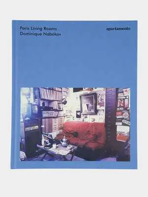 APARTAMENTO Paris Living Rooms Dominique Nabokov
