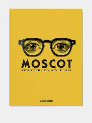 Assouline Moscot: New York City, Since 1915 By - Yellow