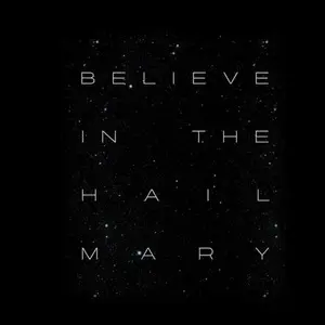 PROJECT HAIL MARY Believe In The Space Short Sleeve Graphic T-shirt