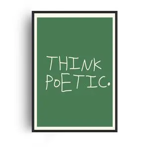 FANCLUB Think Poetic Playful Quote Art Print A2 - Green