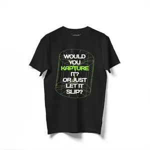 KAPTURE Would You It Printed Tee