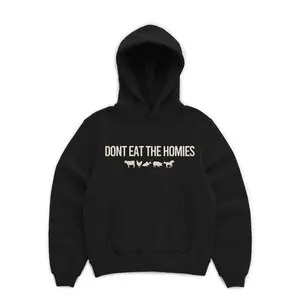 DONT EAT THE HOMIES Three D Pullover Hoodie