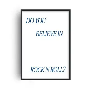 FANCLUB Do You Believe In Rock N Roll Giclèe Art Print - Blue