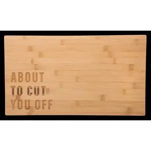 TOTALEE GIFT About To Cut You Off Cutting Board Wood - Brown