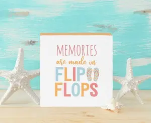 C&F HOME Memories Are Mae In Flip Flops" Single Shelf Sitter Block 4.75