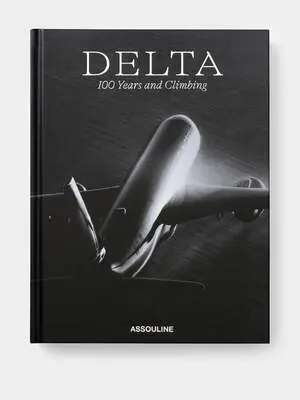 Assouline Delta: 100 Years And Climbing Hardcover Book