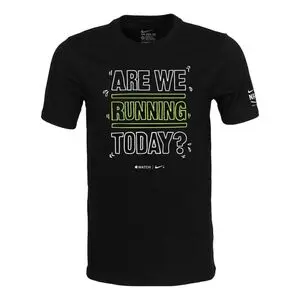 Nike Are We Running Today?" Graphic T-shirt