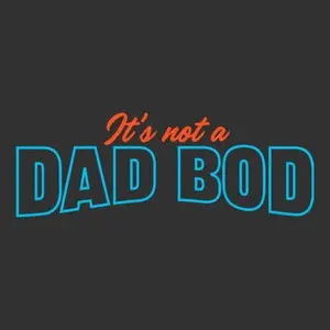 LOST GODS It's Not A Dad Bod Quote Graphic T-shirt