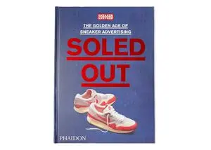 PHAIDON Sneaker Freaker Soled Out: The Golden Age Of Sneaker Advertising Limited Edition Hardcover Book Blue - Multicolor