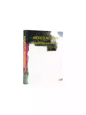 RIZZOLI Mexico Modern: Architecture And Interiors Book