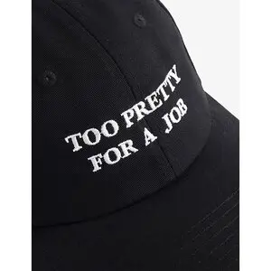 UNTIL FURTHER NOTICE Too Pretty 4 Job Embroidered Cotton Cap
