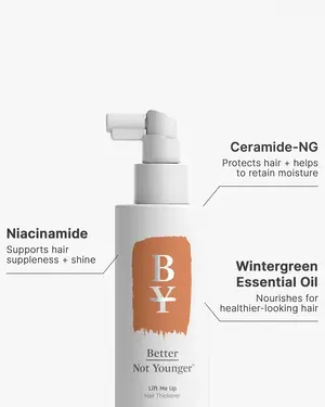 BETTER NOT YOUNGER Lift Me Up Hair Thickener