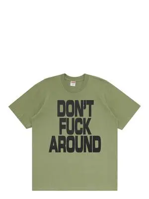 Supreme Don't Fuck Around Tee 'light Olive' Green