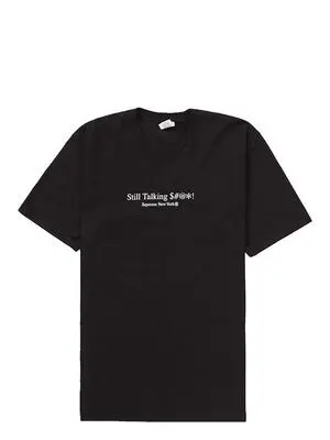 Supreme Still Talking Tee Shirt - Black